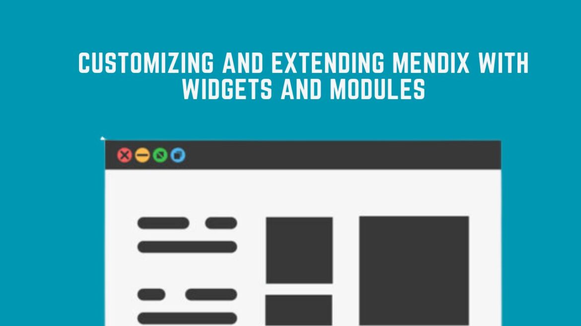 Customizing And Extending Mendix With Widgets And Modules Techager